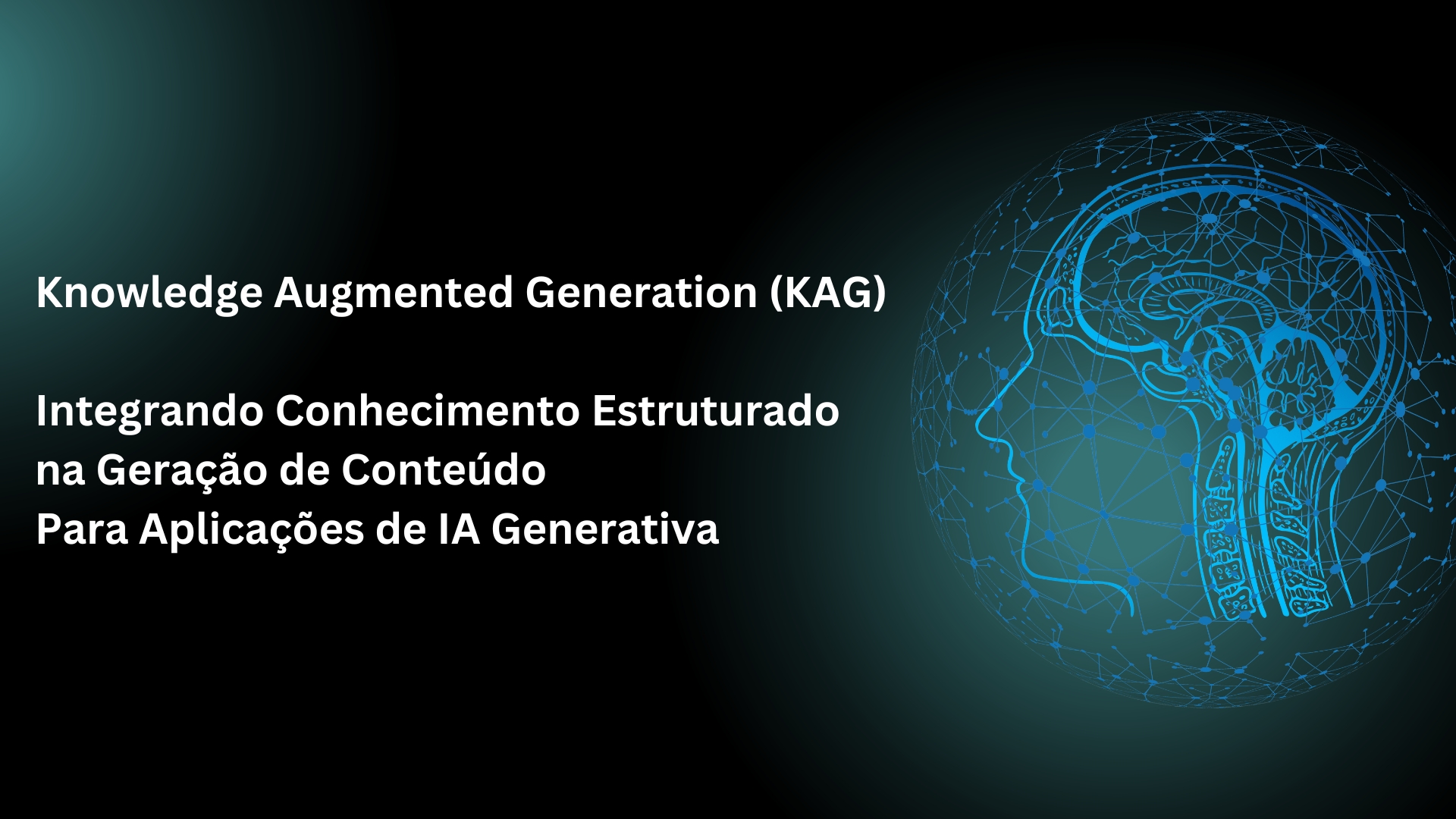 Knowledge Augmented Generation (KAG) - Integrando Conhecimento ...